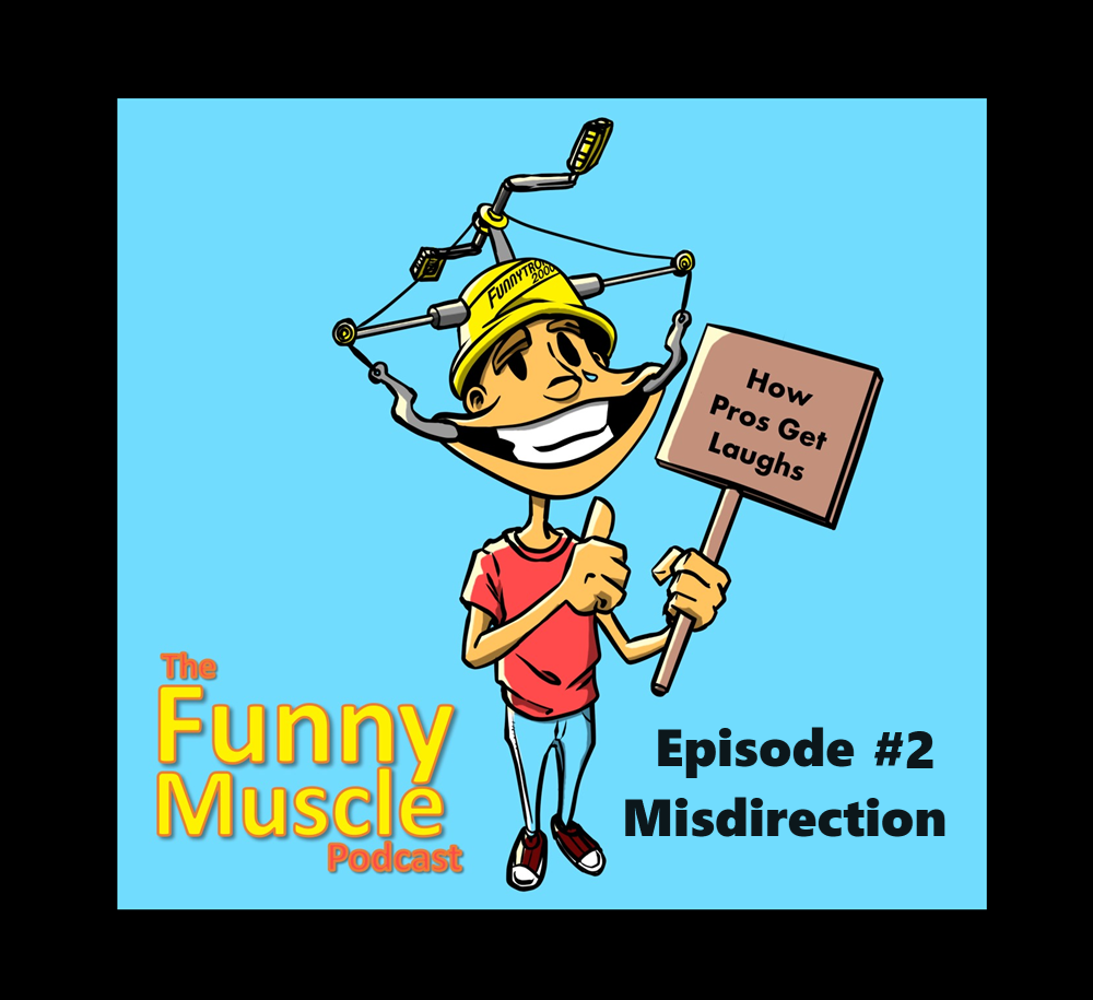 Funny Muscle Podcast Epi-2: Humor Blueprint - Finding Your Funny Muscle